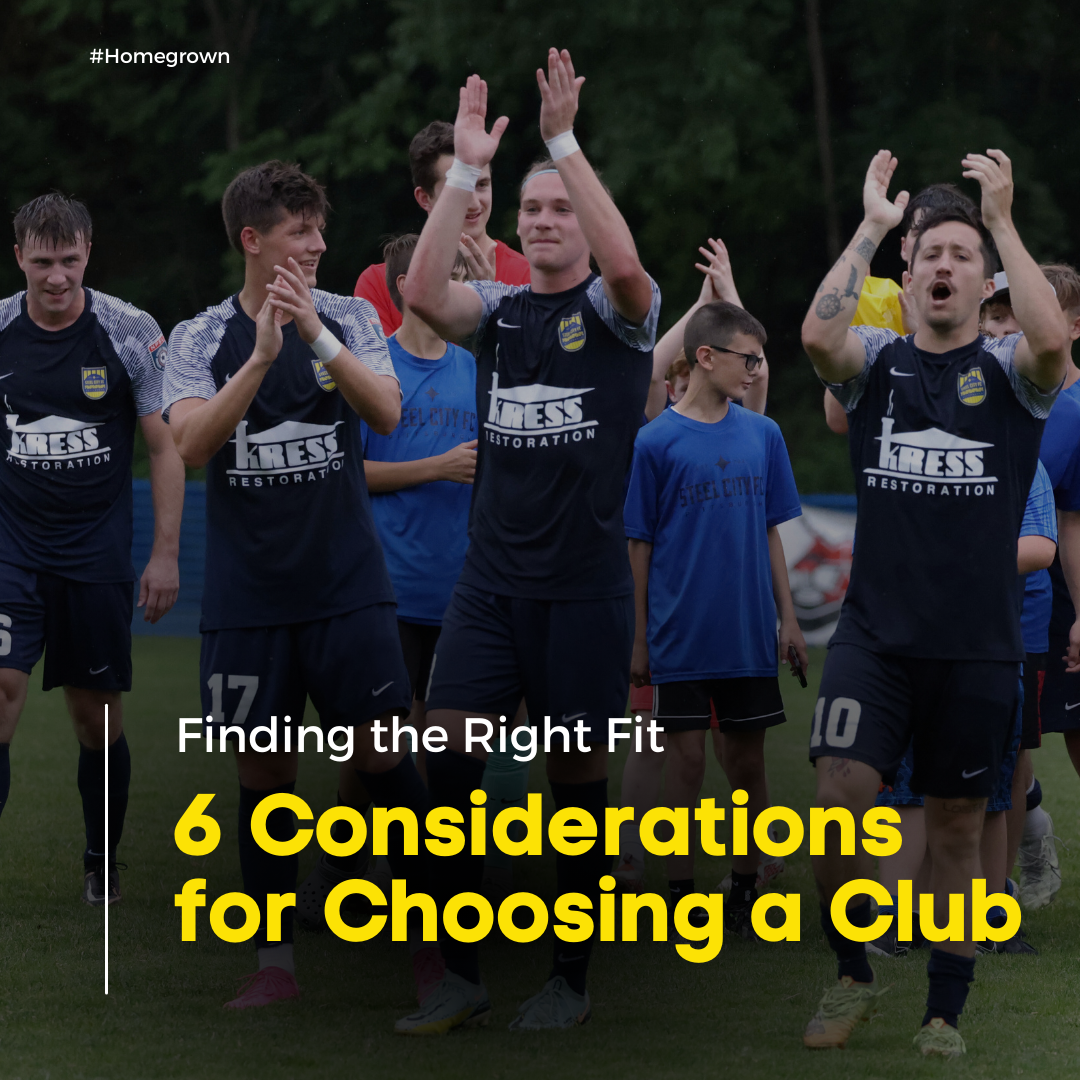 Find the Right Fit: The 6 Considerations for Choosing a Soccer Club ...
